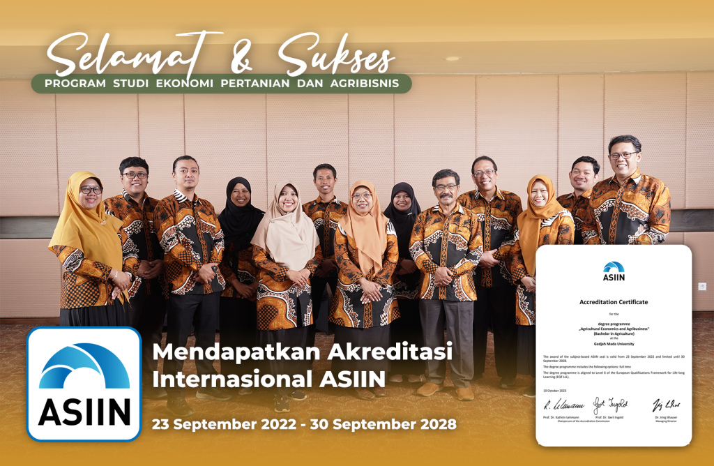 Program Studi Ekonomi Pertanian dan Agribisnis UGM Raih Akreditasi Internasional ASIIN Hingga ...