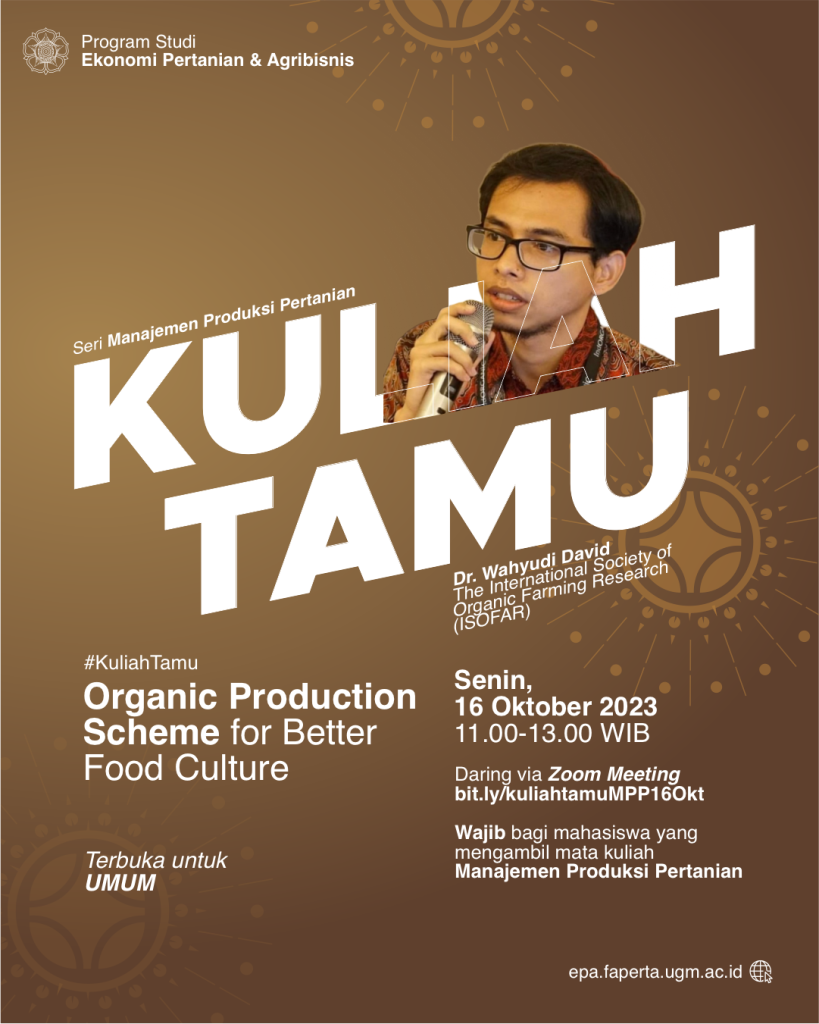 [KULIAH TAMU] Organic Production Scheme for Better Food Culture – sosek ...
